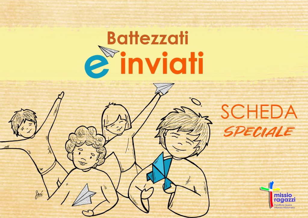 Fondazione Missio » Battezzati È Inviati