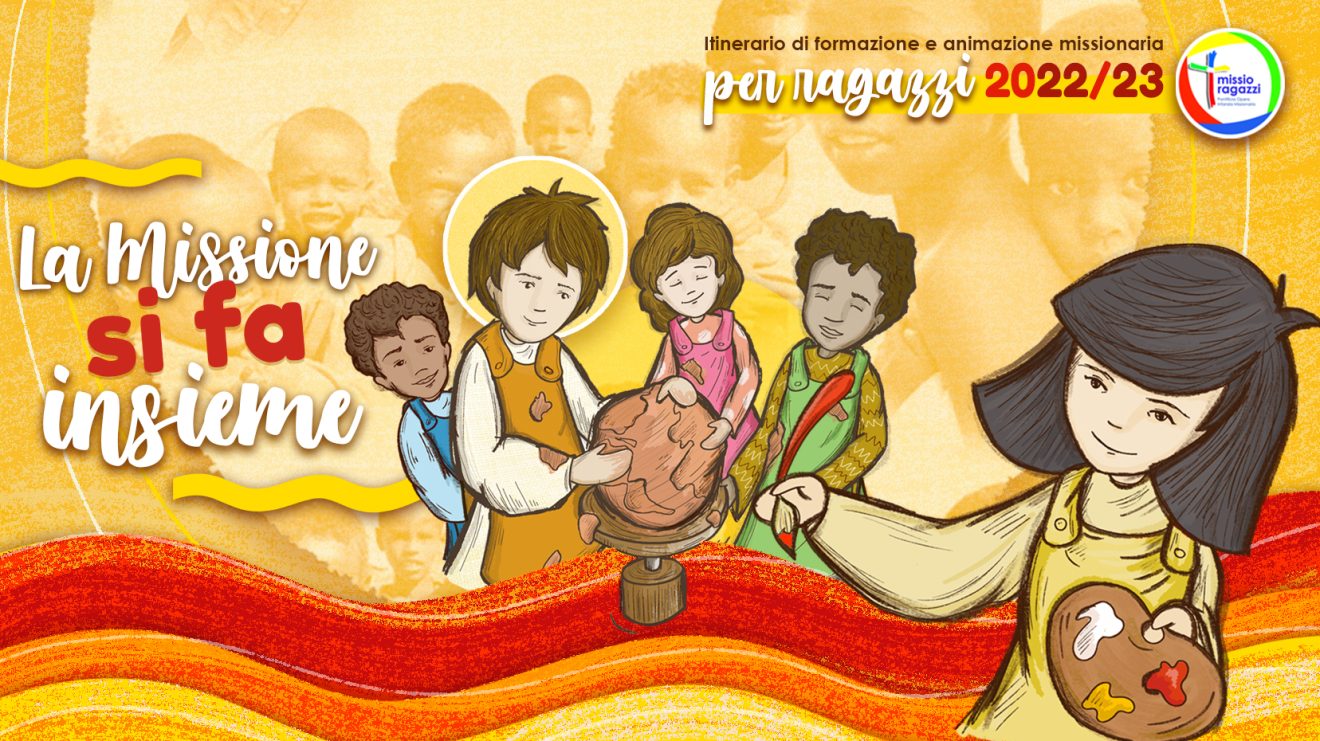 Fondazione Missio » “La missione si fa insieme!”: l’Itinerario ...